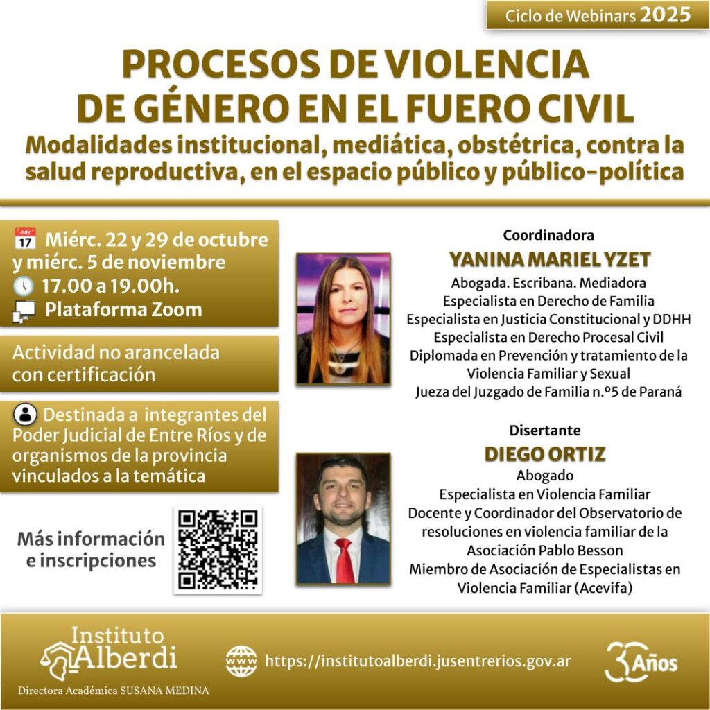 Ciclo de Webinars PROCESOS DE VIOLENCIA DE GÉNERO EN EL FUERO CIVIL. Modalidades institucional ...